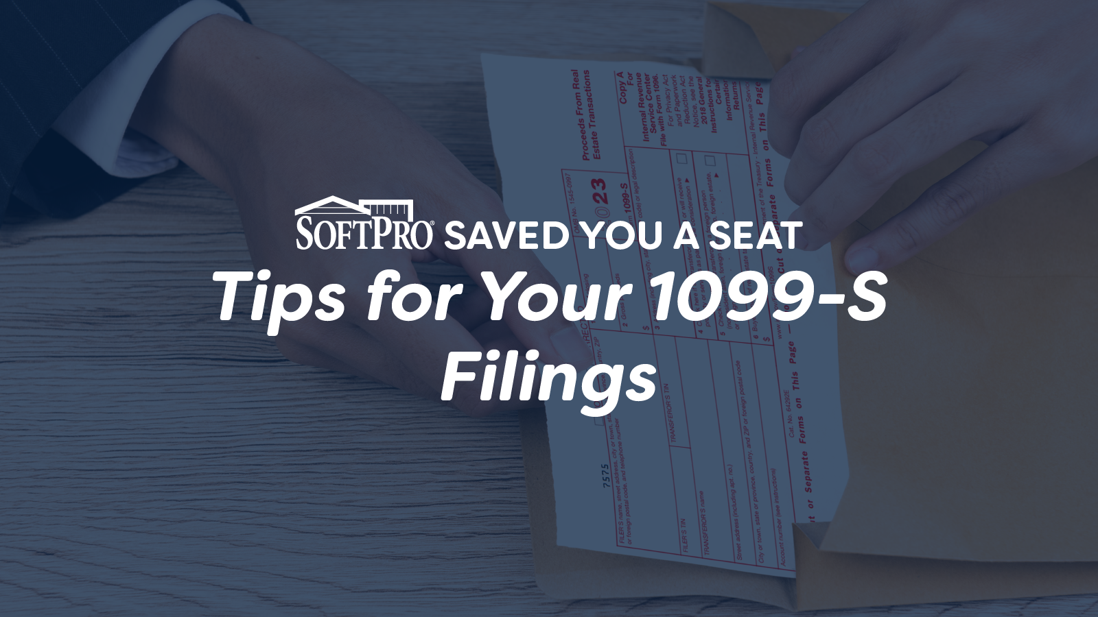 Saved You a Seat Episode 51: Tips for Your 1099-S Filings